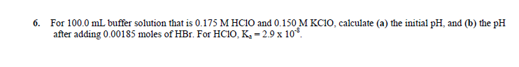 Solved For 100.0 niL buffer solution that is 0.175 M HClO | Chegg.com