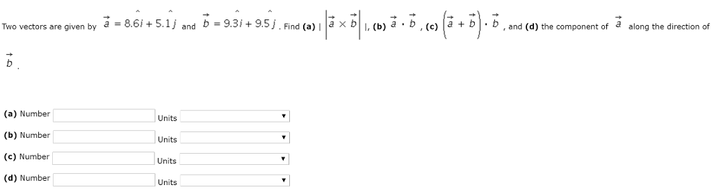 Solved Two vectors are given by a Overscript right-arrow | Chegg.com