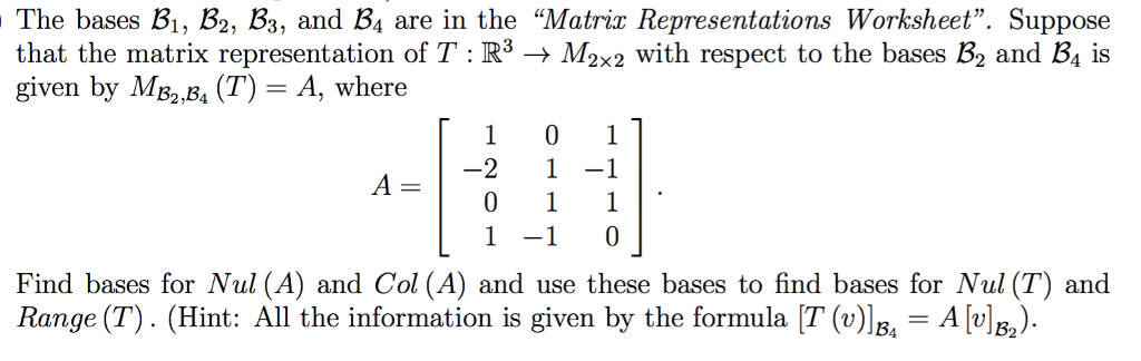 Solved The bases Bi, B2, B3, and B4 are in the "Matrix | Chegg.com
