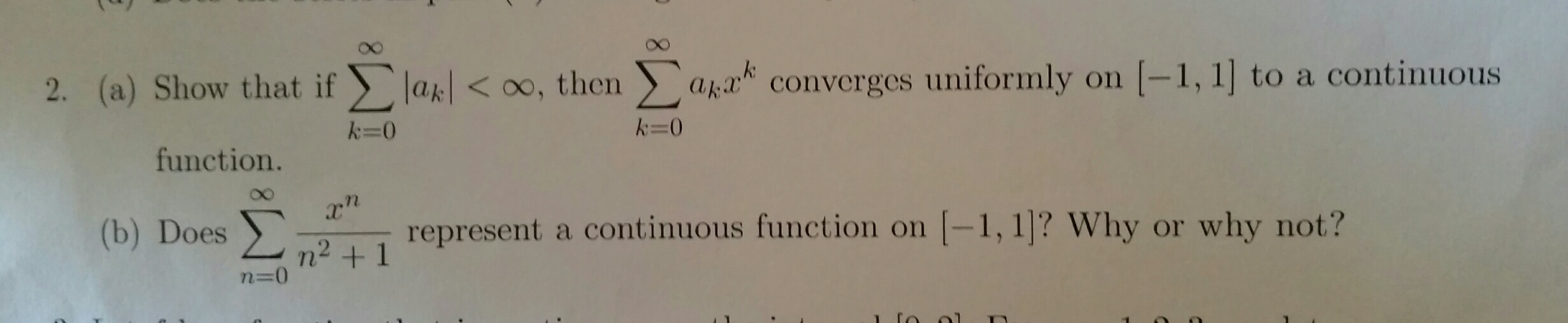 Solved Show That If Sigma Infinity K 0 A K Lesser Tha