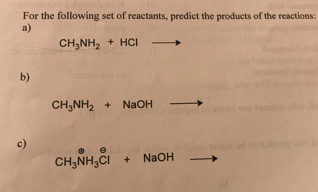 Solved For the following set of reactants, predict the | Chegg.com