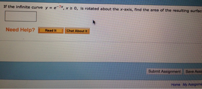 Solved If the infinite curve y = e^-7x, x >= 0, is rotated | Chegg.com