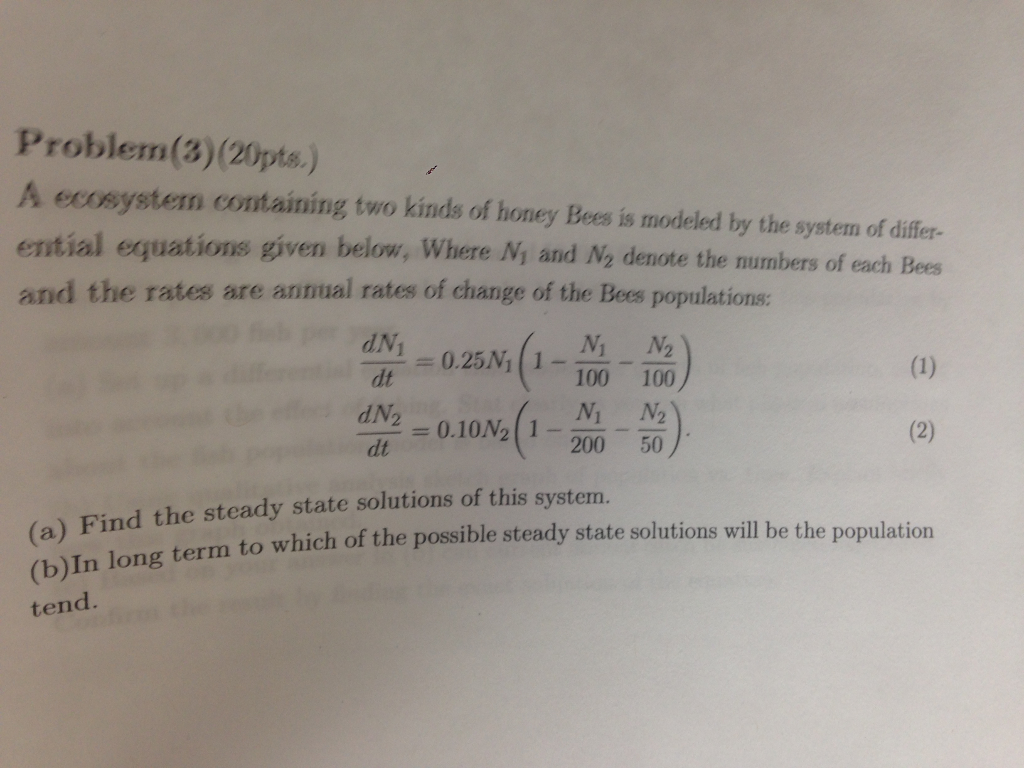 Solved Problem(3) (20pts.) A ecosystern containing two kinds | Chegg.com