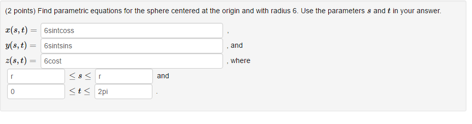 Solved Find Parametric Equations For The Sphere Centered At