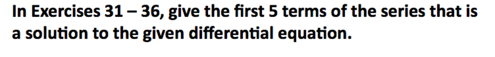 Solved In Exercises 31 - 36, give the first 5 terms of the | Chegg.com