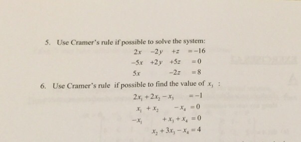 Solved Use Cramer's rule if possible to solve the system: 2x | Chegg.com