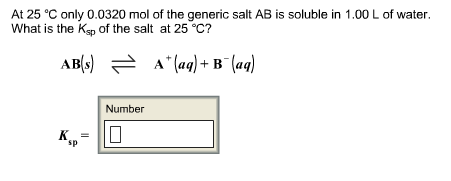 Solved At 25 degree C only 0.0320 mol of the generic salt AB | Chegg.com