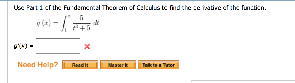 Solved Use Part 1 of the Fundamental Theorem of Calculus to | Chegg.com