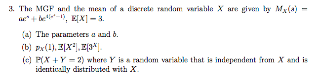 Solved 3. The MGF and the mean of a discrete random variable | Chegg.com