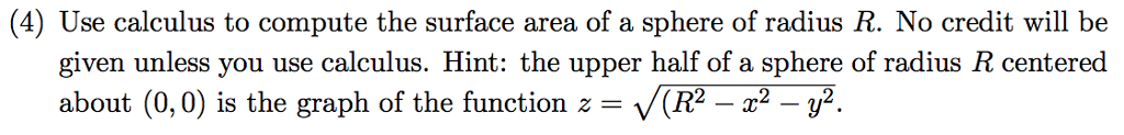 Solved (4) Use calculus to compute the surface area of a | Chegg.com