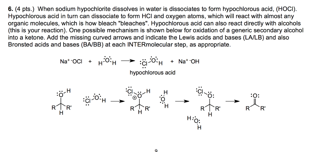 Solved 6. (4 pts.) When sodium hypochlorite dissolves in | Chegg.com