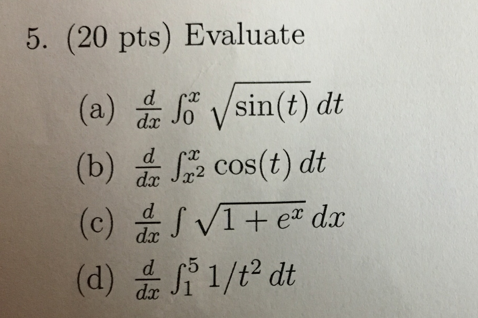 Solved Evaluate d/dx integral_0^x squareroot sin(t) dt | Chegg.com