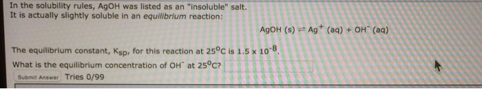Solved In the solubility rules, AgOH was listed as an | Chegg.com