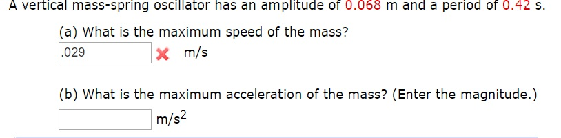 Solved A vertical mass-spring oscillator has an amplitude of | Chegg.com