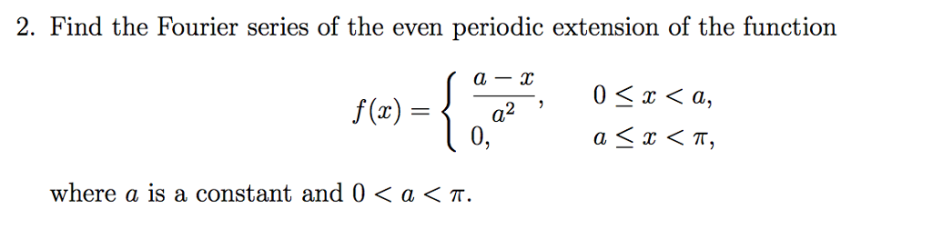 Solved Find the Fourier series of the even periodic | Chegg.com