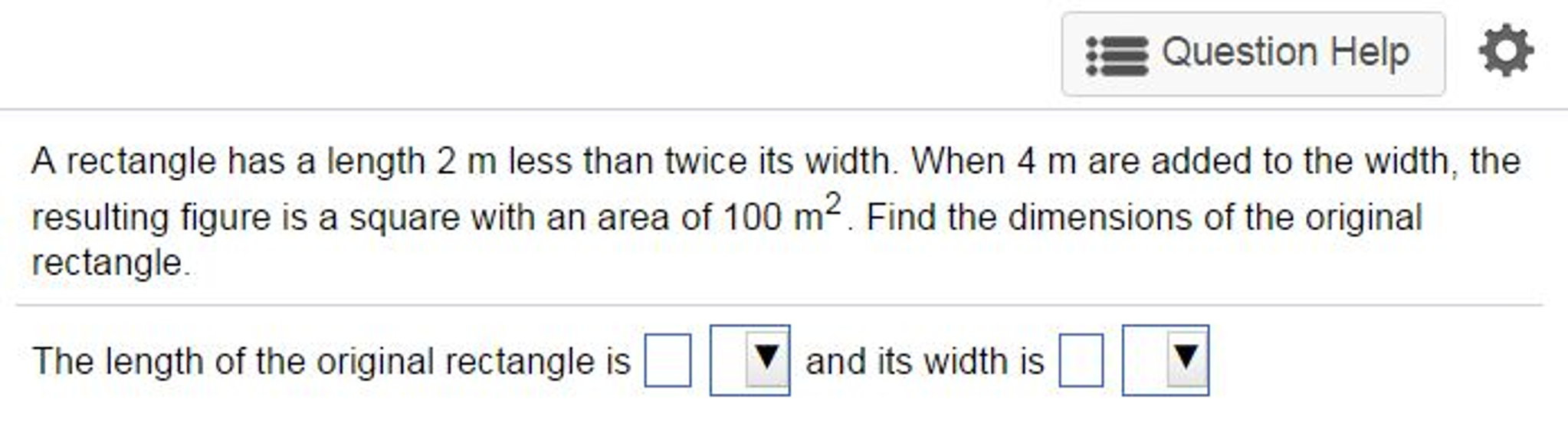 Solved A rectangle has a length 2 m less than twice its | Chegg.com