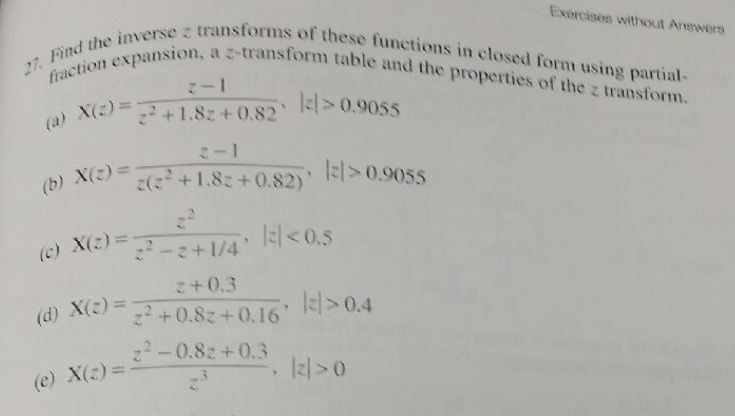 Solved Find the inverse z transforms of these functions in | Chegg.com