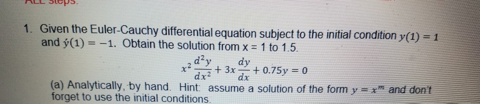 Solved Given the Euler-Cauchy differential equation subject | Chegg.com