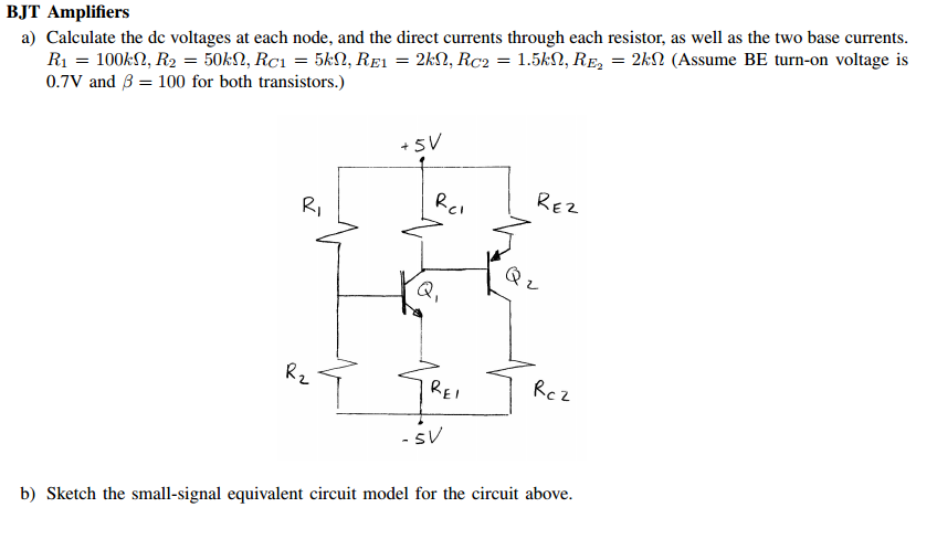 Solved BJT Amplifiers a) Calculate the dc voltages at each | Chegg.com