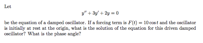 Solved Let y'' + 3y' + 2y = 0 be the equation of a damped | Chegg.com