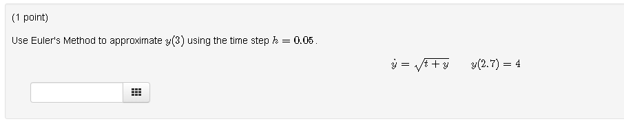 Solved Use Euler's Method to approximate y(3) using the time | Chegg.com