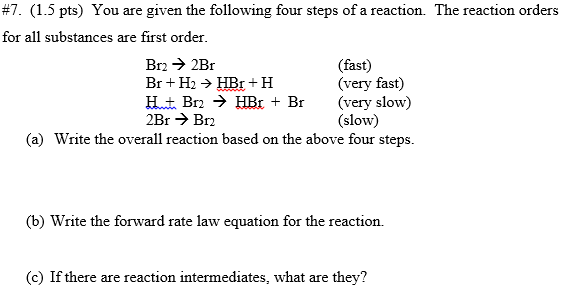 Solved You are given the following four steps of a reaction. | Chegg.com