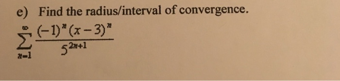 Solved Find the radius/interval of convergence. | Chegg.com