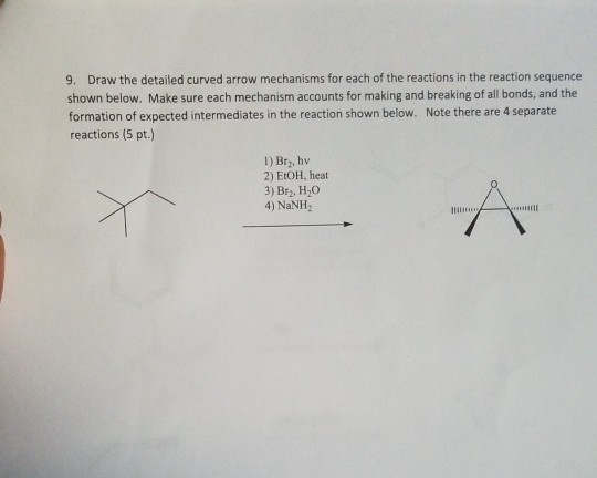 Solved 9. Draw the detailed curved arrow mechanisms for each | Chegg.com