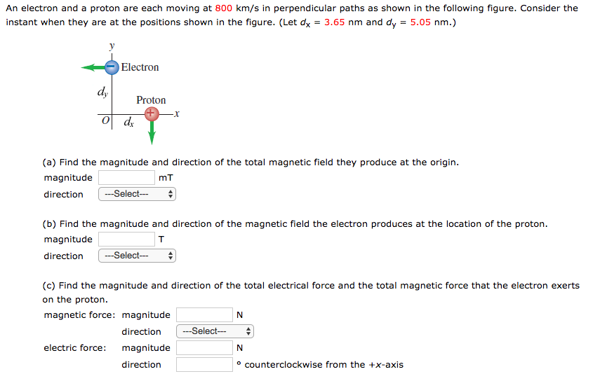 Solved An Electron And A Proton Are Each Moving At 800 Km S