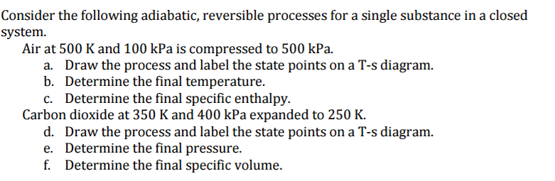 Solved Consider the following adiabatic, reversible | Chegg.com