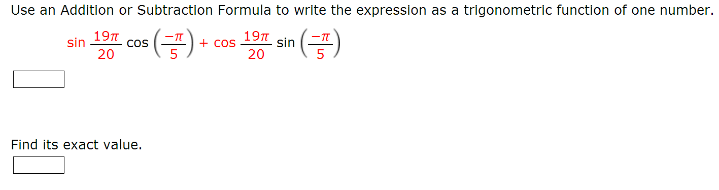 Solved Use an Addition or Subtraction Formula to write the | Chegg.com