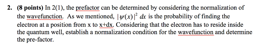 Solved In 2(1), the prefactor can be determined by | Chegg.com