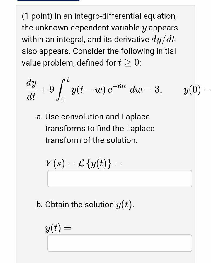 (1 point) In an integro-differential equation, the | Chegg.com
