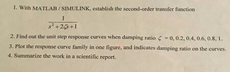 Solved With MATLAB/SIMULINK, establish the second-order | Chegg.com