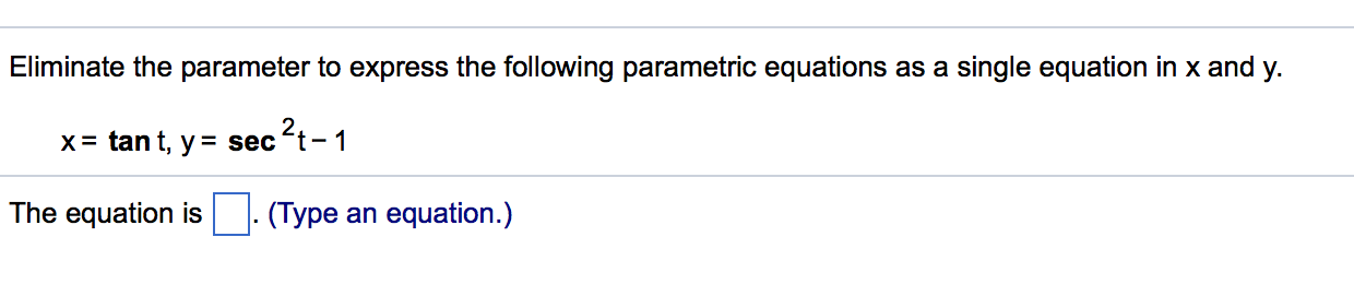 Solved Eliminate the parameter to express the following | Chegg.com