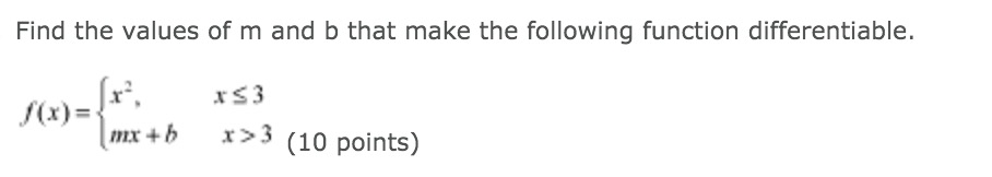 Solved Find the values of m and b that make the following | Chegg.com