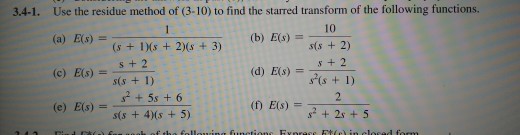 Solved Use the residue method of (3-10) to find the starred | Chegg.com