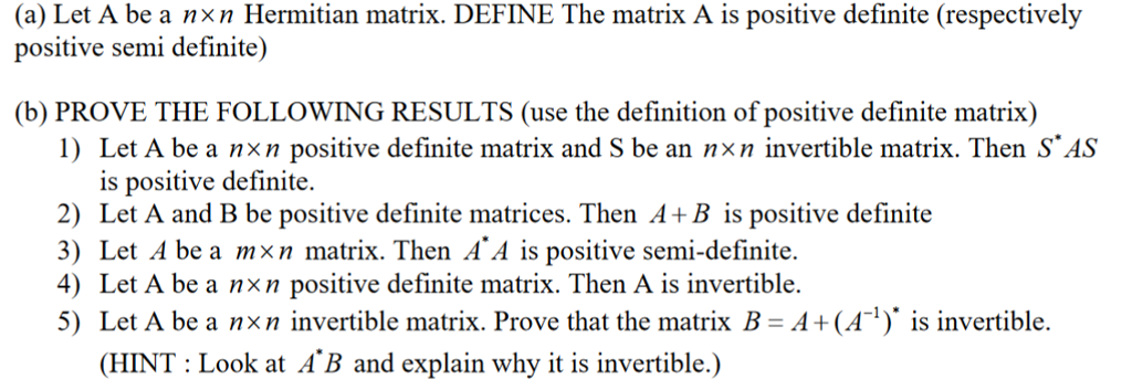 Solved A Let A Be A N×n Hermitian Matrix Define The
