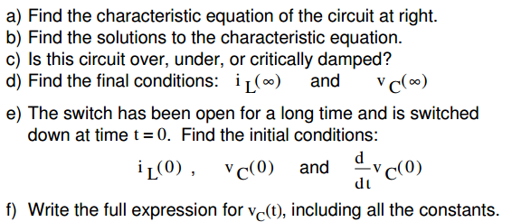 Solved a) Find the characteristic equation of the circuit at | Chegg.com