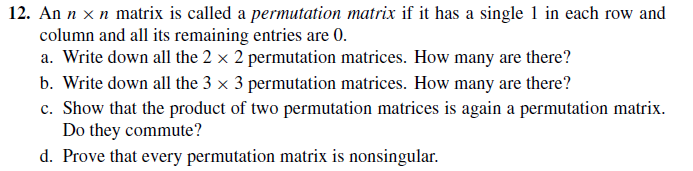 Solved 12. An n x n matrix is called a permutation matrix if | Chegg.com