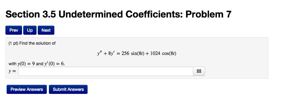 Solved Section 3.5 Undetermined Coefficients: Problem 7 Prev | Chegg.com