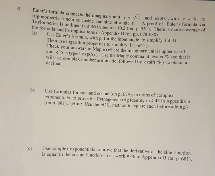 Solved 4. Euler's formula connects the imaginary unit i- i | Chegg.com