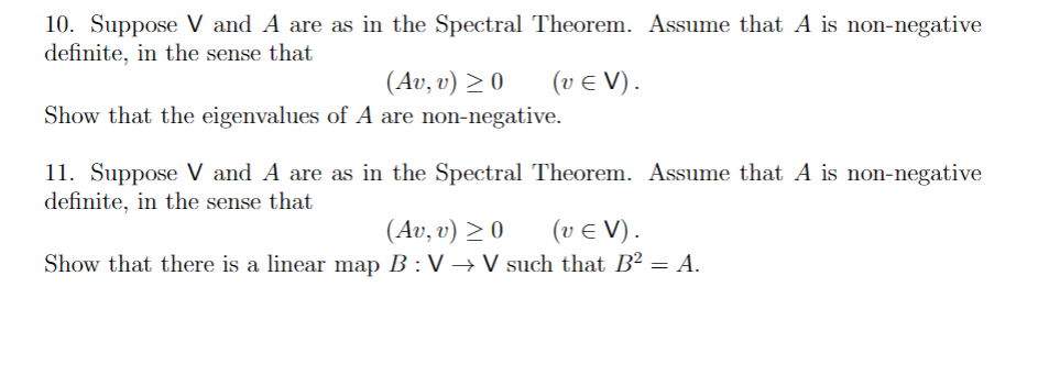 Solved 10. Suppose V and A are as in the Spectral Theorem. | Chegg.com