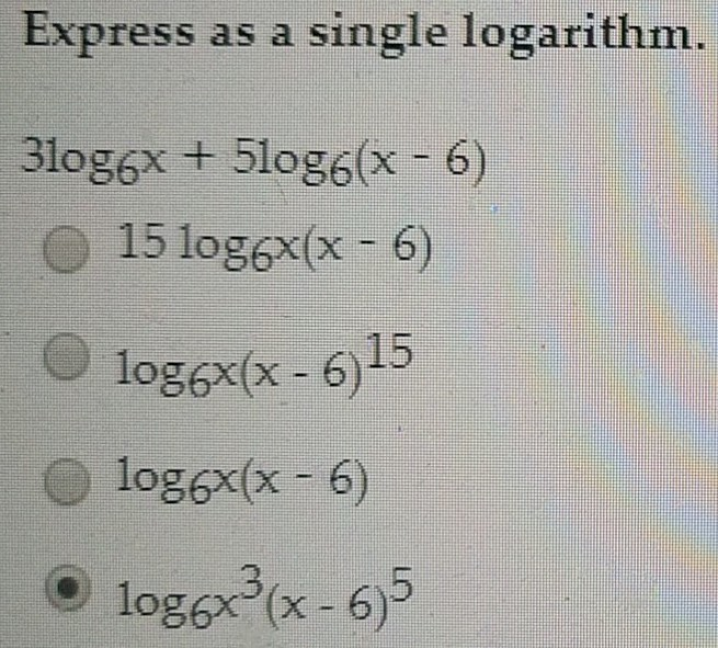 Solved Express as a single logarithm. 3log6x+5log6(x-6) 1 15 | Chegg.com