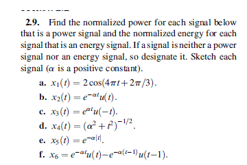 Solved 2.9. Find the normalized power for each signal below | Chegg.com