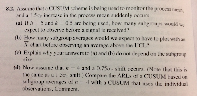 Solved Assume (hat a CUSUM scheme is being used to monitor | Chegg.com