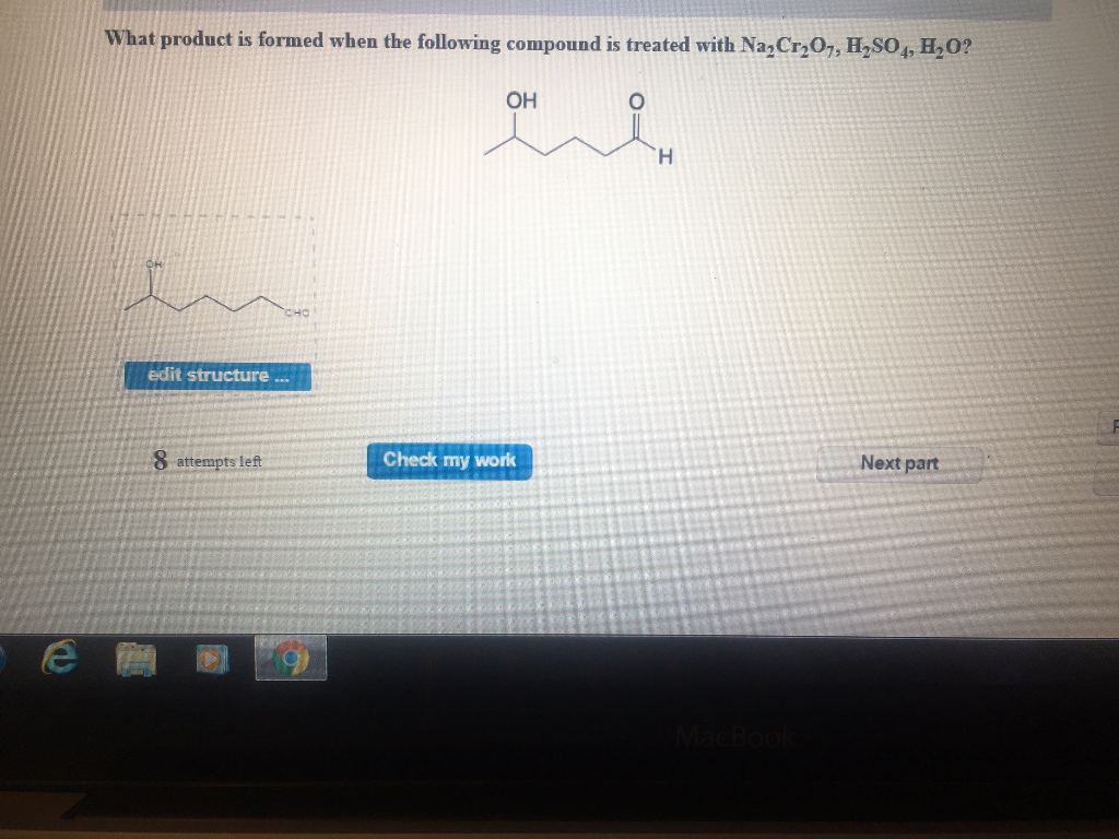 Solved What product is formed when the following compound is | Chegg.com