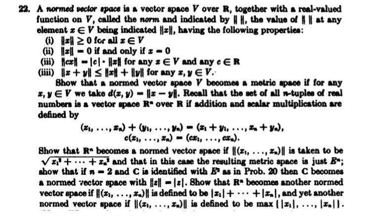 Solved 22. A normed vector space is a vector spsce V over R, | Chegg.com