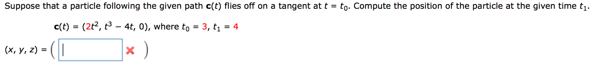 Solved Suppose that a particle following the given path c(t) | Chegg.com