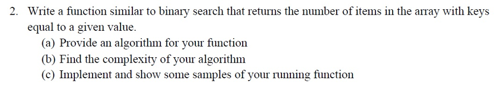 Solved Write a function similar to binary search that | Chegg.com